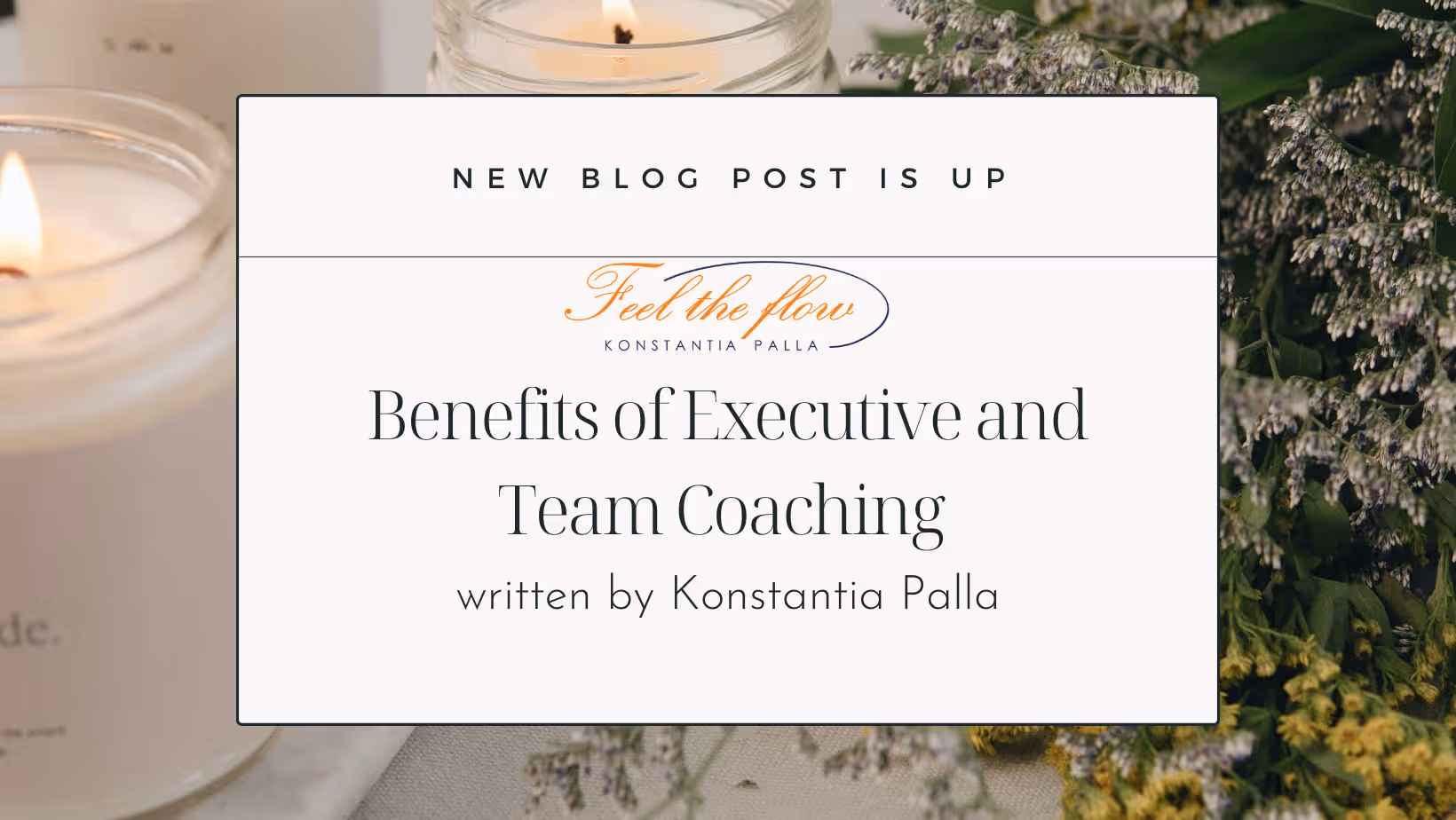 Benefits of Executive and Team Coaching - Feel the Flow - Konstantia Palla